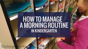 How to Manage A Morning Routine – KindergartenWorks