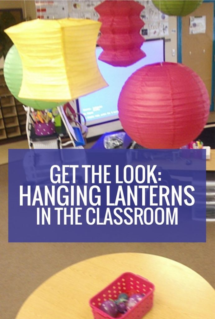 Get the Look: Hanging Lanterns in the Classroom – KindergartenWorks