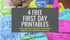 4 Free First Day of School Printables: Necklaces, Hats, Certificates ...