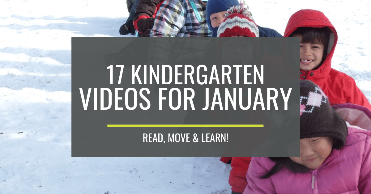 17 Kindergarten Videos for January – Read, Move and Learn ...